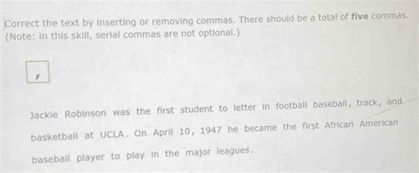 Solved Correct The Text By Inserting Or Removing Commas There Should