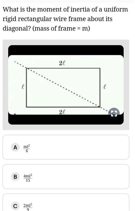 what is the moment of inertia of a uniform rigid rectangular wire frame a