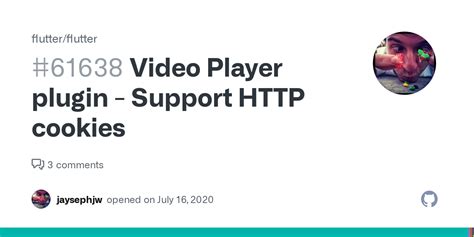 Video Player Plugin Support Cookies Issue Flutter Flutter Github