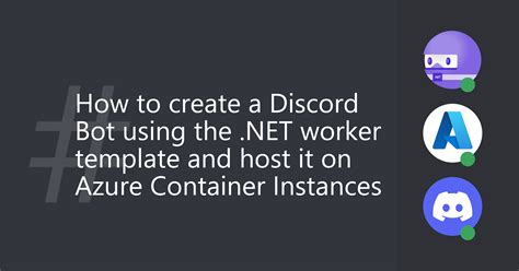 Github Swimburger Dotnetdiscordbotacs Learn How To Develop A Discord Using The Net