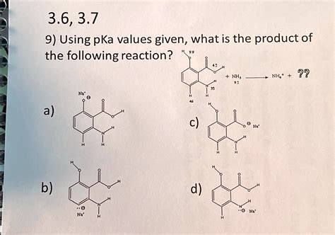 solved 3 6 3 7 using pka values given what is the product of the