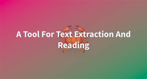 A Tool For Text Extraction And Reading A Hugging Face Space By Almahfouz