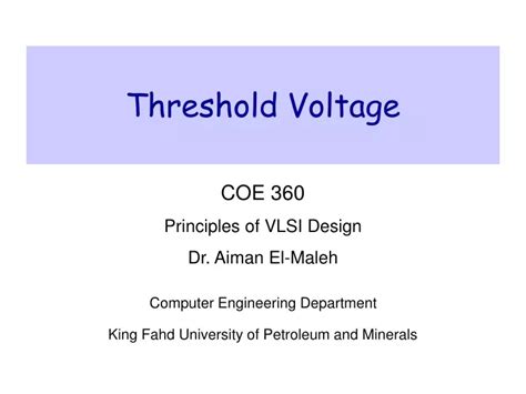 Ppt Principles Of Vlsi Design Mos Threshold Voltage And Transistor Characteristics Powerpoint