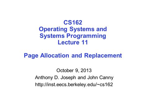 Cs162 Operating Systems And Systems Programming Lecture 11 Page Allocation And Replacement