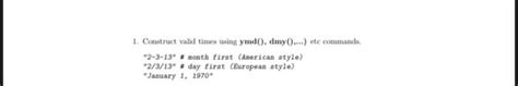 Solved 1 Construct Valid Times Using Ymd Dmy Etc