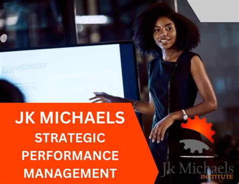 Strategic Performance Management Jk Michaels Institute