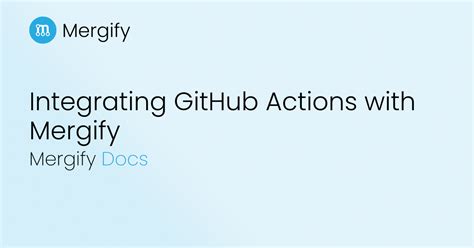 GitHub Actions Mergify Documentation