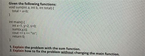 Solved Given The Following Functions Void Sumint A Int B