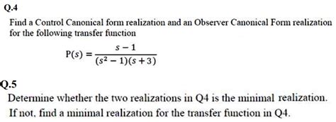 Solved Q 4 Find A Control Canonical Form Realization And An