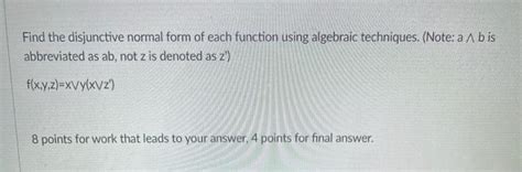 Solved Find The Disjunctive Normal Form Of Each Function