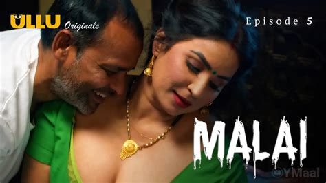 Watch Malai Episode 5 In Hindi Aagmaal