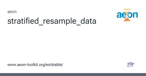Stratifiedresampledata Aeon 130 Documentation