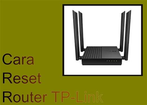 Cara Reset Router TP Link Dengan Mudah Dan Cepat SoalTekno