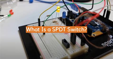 What Is A Spdt Switch Electronicshacks