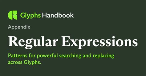 Regular Expressions — Glyphs Handbook