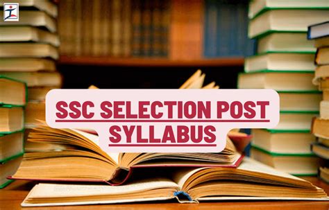 SSC Selection Post Phase Syllabus And Exam Pattern