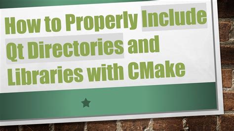 How To Properly Include Qt Directories And Libraries With Cmake Youtube