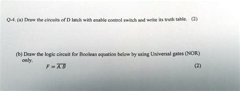 q 4 a draw the circuits of d latch with enable control switch and