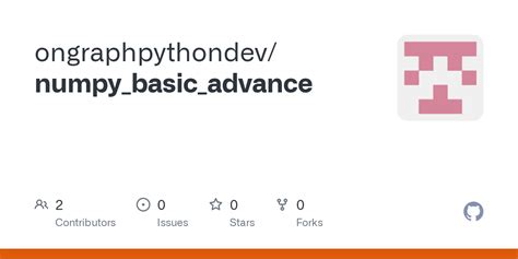 Github Ongraphpythondevnumpybasicadvance