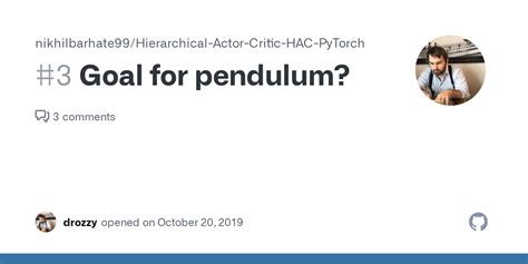 Goal For Pendulum · Issue 3 · Nikhilbarhate99hierarchical Actor Critic Hac Pytorch · Github