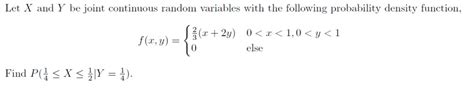 solved let x ﻿and y ﻿be joint continuous random variables