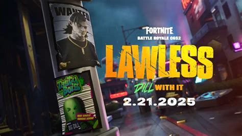 Fortnite Chapter 6 Season 2 Lawless Start Time And Date