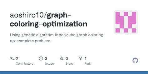 Github Aoshiro10graph Coloring Optimization Using Genetic Algorithm To Solve The Graph