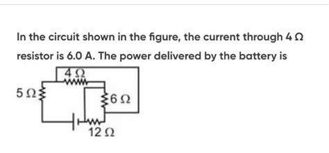 In The Circuit Shown In The Figure The Current Through 4Ω Resistor Is 6