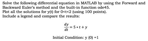 Solved Solve The Following Differential Equation In MATLAB Chegg