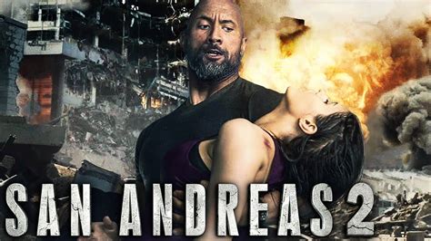 San Andreas 2 Teaser 2023 With Dwayne Johnson And Alexandra Daddario Youtube
