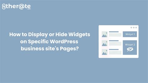 How To Display Or Hide Widgets WordPress Business Site S Pages