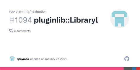 pluginlib libraryloadexception · issue 1094 · ros planning navigation · github