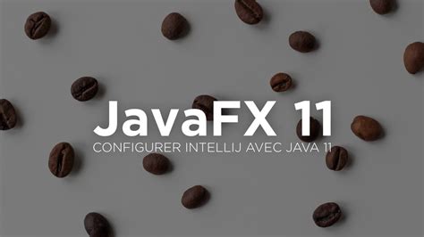 installer javafx avec openjdk 11 tutoriel pour configurer javafx avec