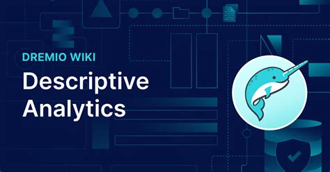 Descriptive Analytics Dremio