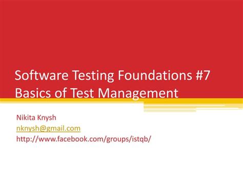 Software Testing Foundations Part 7 Basics Of Test Management Pptx