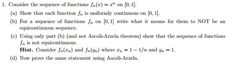 Consider The Sequence Of Functions F N X X N On Chegg Com