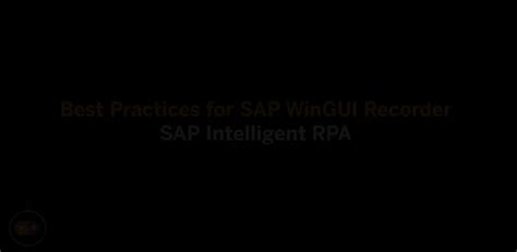 Amit Mishra On Linkedin Sap Intelligent Rpa Handling Context Menu Button Activity