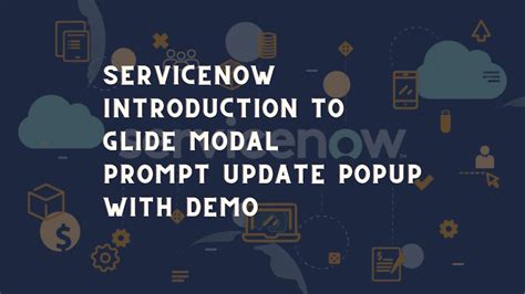 Servicenow Glide Modal Prompt Update Pop Up Servicenow Glide Modal Use Case With Demo Youtube