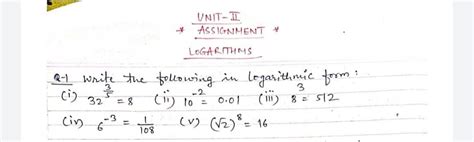 ∗ Assignment Unit Ii ∗q 1 Write The Following In Logarithmic Formi