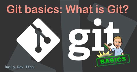 git basics what is git