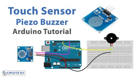 Touch Sensor With Piezo Buzzer Arduino Tutorial