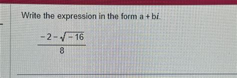 Solved Write The Expression In The Form Abi 2 1628