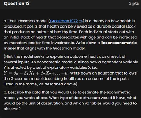 Question 13 2 Pts A The Grossman Model StudyX