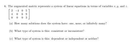 solved 6 the augmented matrix represents a system of linear