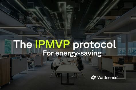 The Ipmvp Protocol To Measure Your Energy Savings Wattsense
