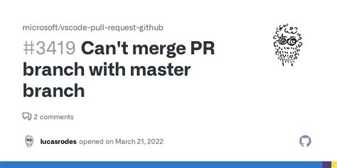 Cant Merge Pr Branch With Master Branch · Issue 3419 · Microsoftvscode Pull Request Github