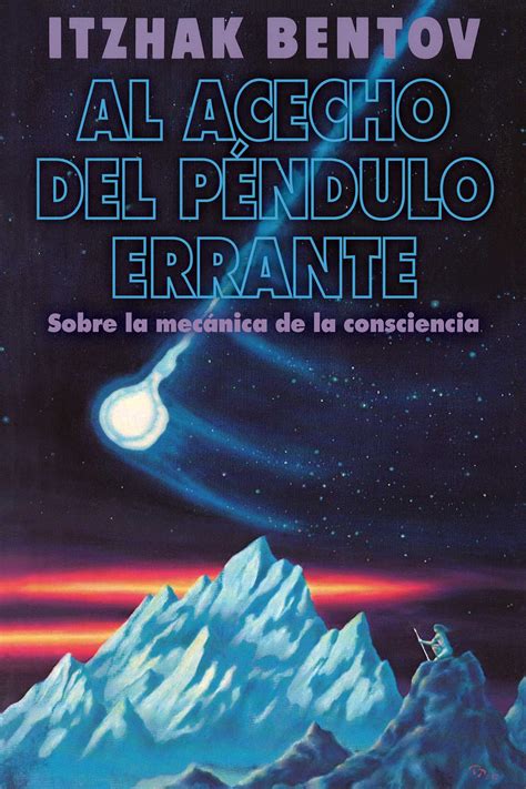 Al Acecho Del Péndulo Errante Book By Itzhak Bentov Official Publisher Page Simon And Schuster Al Acecho Del Péndulo Errante Book By Itzhak Bentov Official Publisher Page Simon And Schuster