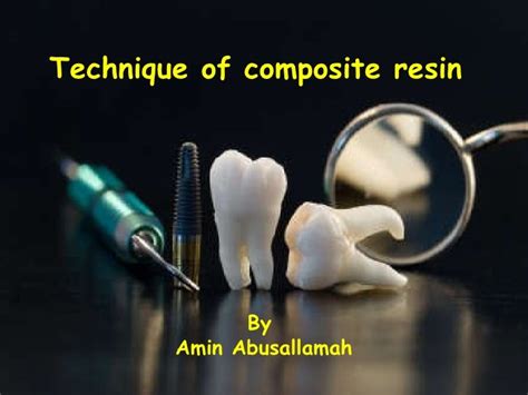 Composite Resin Technique