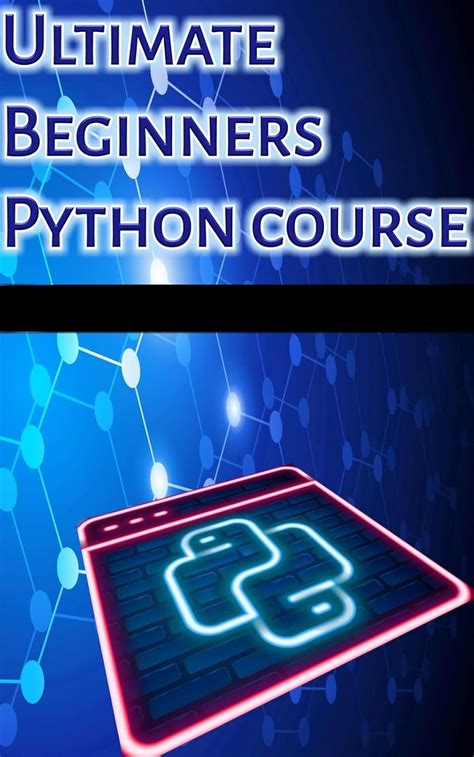 Python Programming For Beginners A Comprehensive Guide To Learn Coding With Python On Kdp Ebook