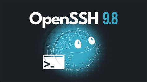 Openssh 98 Fixes Critical Sshd Vulnerability